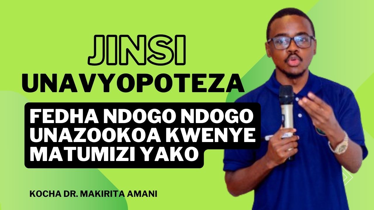 Kwani Hizo Fedha Ndogo Ndogo Unazookoa Ziko Wapi? – AMKA MTANZANIA