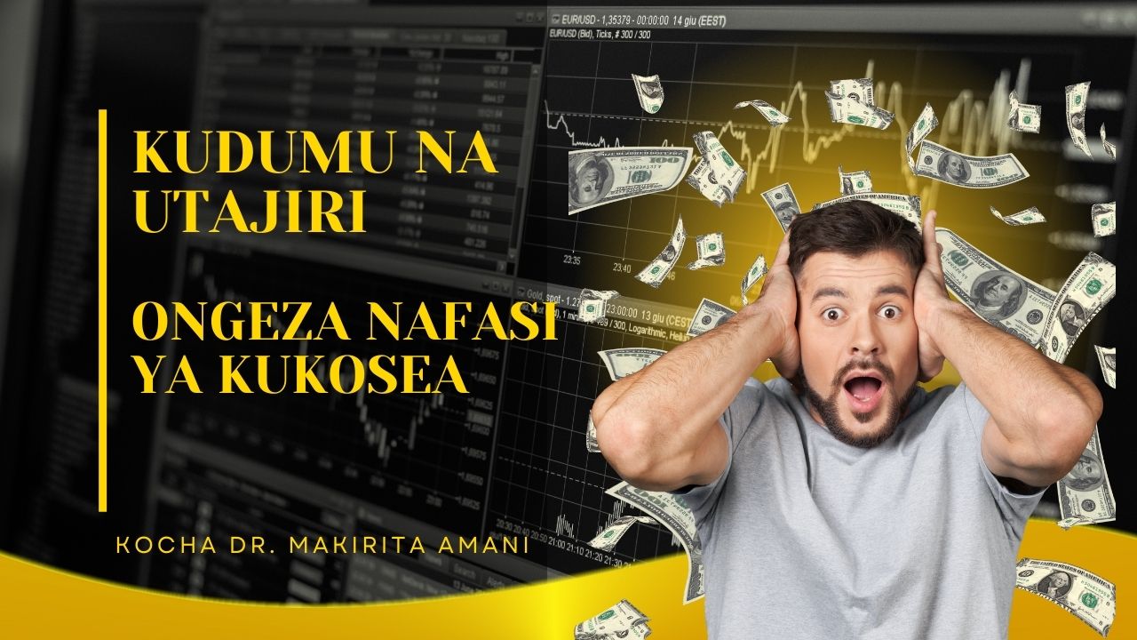 Ili Udumu Kwenye Utajiri, Ongeza Nafasi Ya Kukosea. – AMKA MTANZANIA
