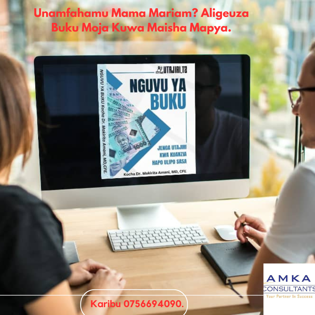 Unamfahamu Mama Mariam? Aligeuza Buku Moja Kuwa Maisha Mapya… – AMKA ...