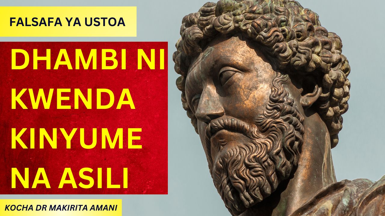 Falsafa Ya Ustoa; Dhambi Ni Kwenda Kinyume Na Asili. – AMKA MTANZANIA