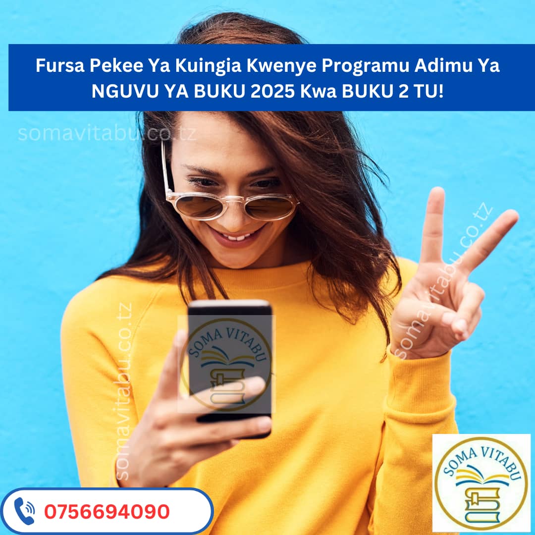 Fursa Pekee Ya Kuingia Kwenye Programu Adimu Ya NGUVU YA BUKU 2025 Kwa BUKU 2 TU!… – AMKA MTANZANIA