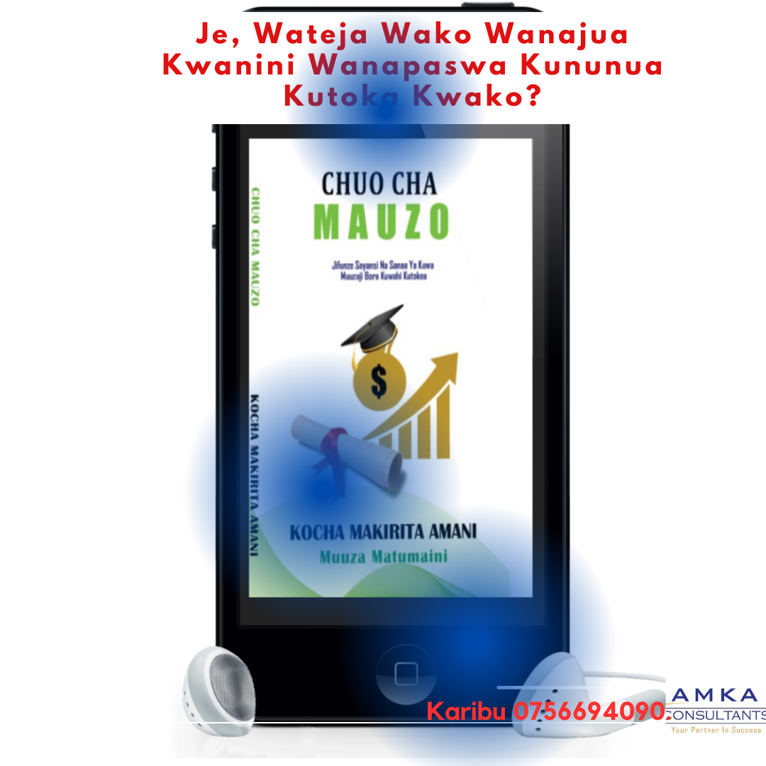 Je, Wateja Wako Wanajua Kwanini Wanapaswa Kununua Kutoka Kwako?… – AMKA ...